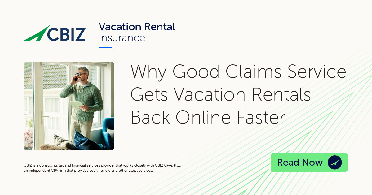 Why Good Claims Service Gets Vacation Rentals Back Online Faster | CBIZ ...